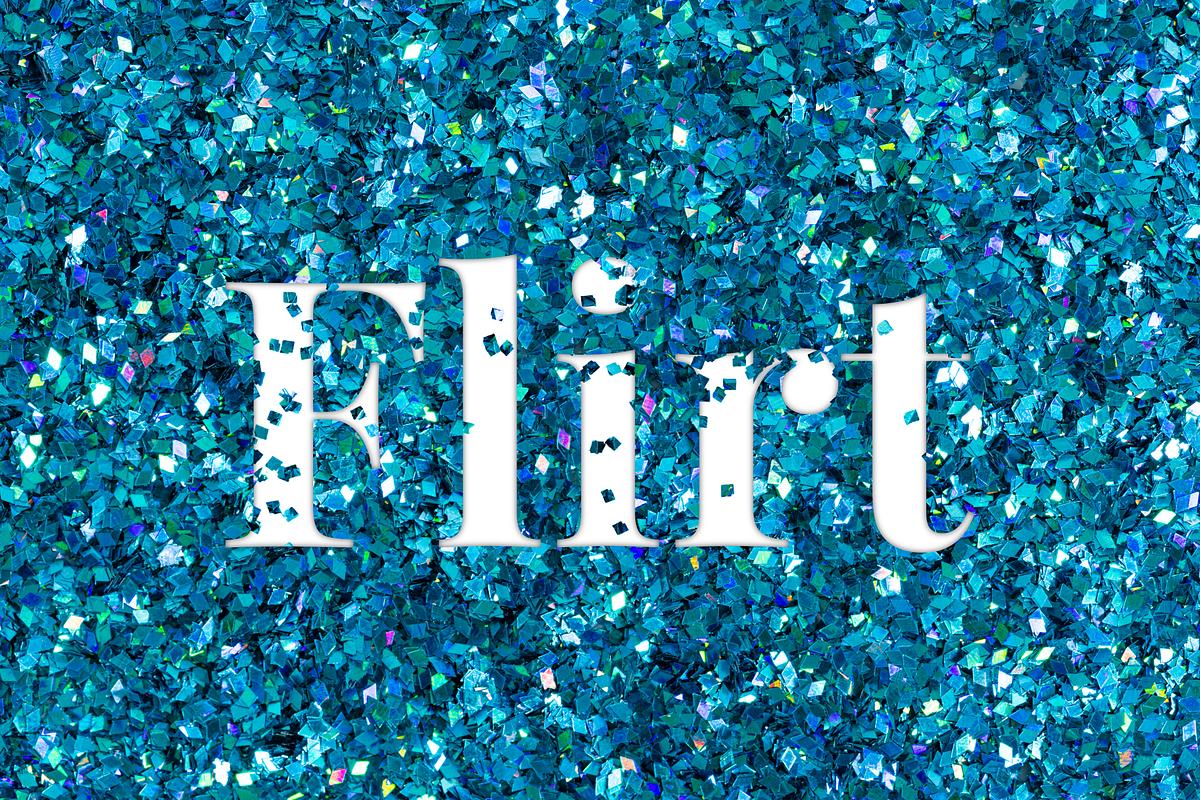 Flirt Glittery Typography Word Free Photo Rawpixel flirt-glittery-typography-word-free-photo-rawpixel