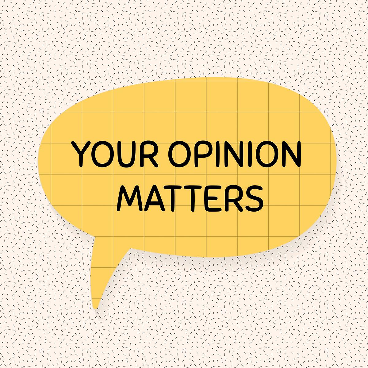 Your opinion matters speech bubble | Free Photo - rawpixel Your opinion matters speech bubble | Free Photo - rawpixel